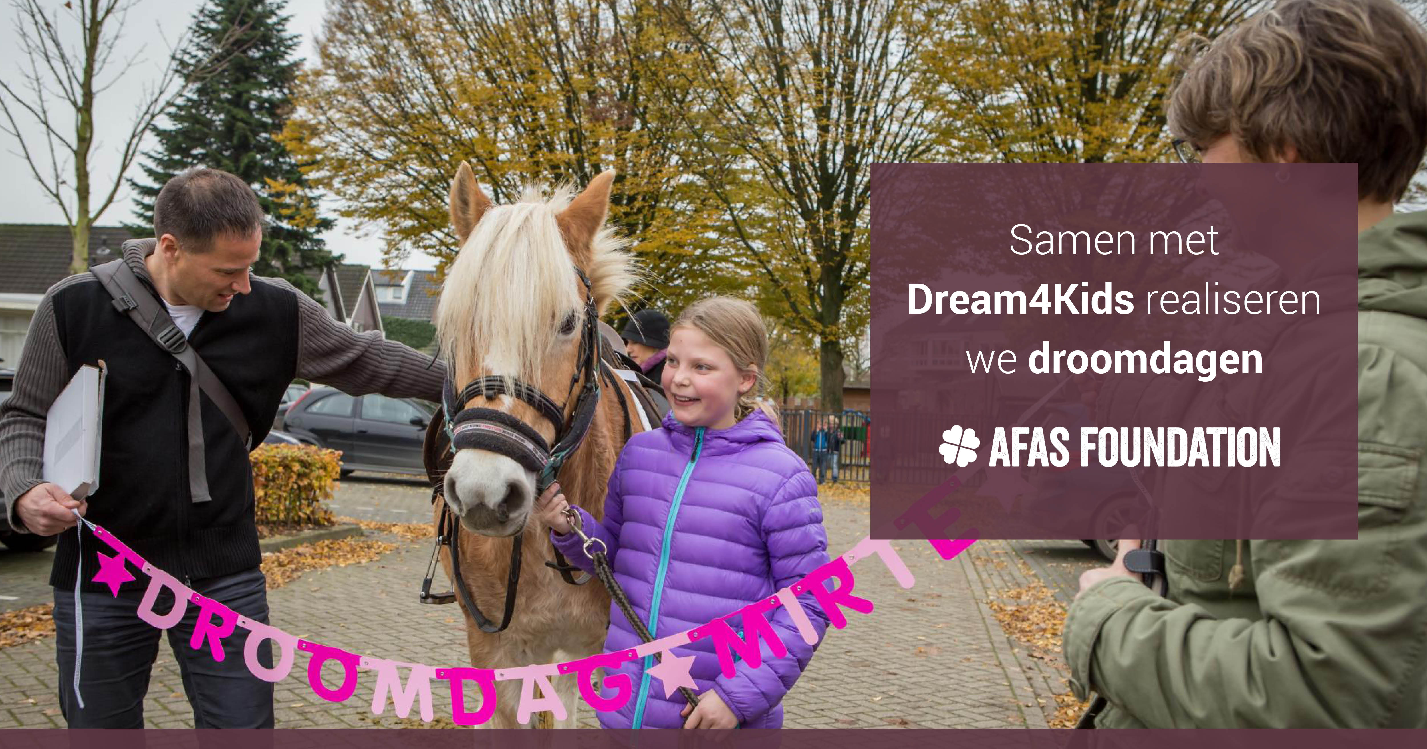 Dream4Kids & AFAS Foundation